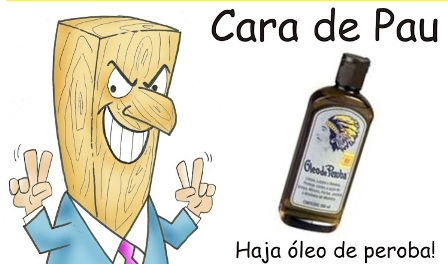 ÓLEO DE PEROBA NO FUCINHO | JORNAL DA BESTA FUBANA